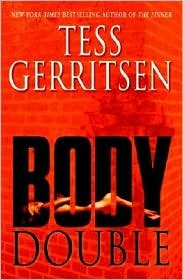 Body Double 1st (first) edition Text Only: Tess Gerritsen: Amazon.com ...