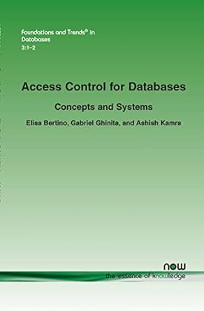 Buy Access Control for Databases: Concepts and Systems (Foundations and ...