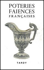 Les Poteries et les faïences françaises : Par Adrien Lesur et Tardy. 2e ...