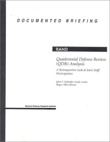 Quadrennial Defense Review (QDR) Analysis: A Retrospective Look at ...