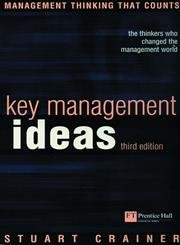 Key Management Ideas: Thinkers That Changed the Management World ...