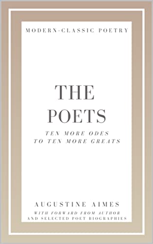 MODERN-CLASSIC POETRY - TEN MORE ODES TO TEN MORE GREATS - THE POETS ...