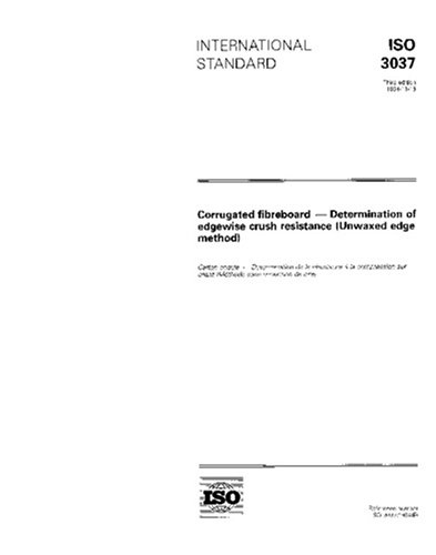 ISO 3037:1994, Corrugated fibreboard - Determination of edgewise crush ...