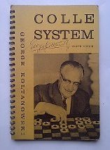 Colle System 8TH Edition Signed: Koltanowski, George: Amazon.com: Books
