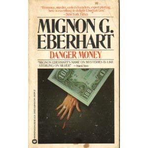 Danger Money: Eberhart, Mignon G: 9780446343930: Amazon.com: Books