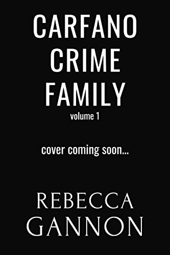 Carfano Crime Family Box Set Volume 1: A Dark Mafia Series (Books 1-4 ...