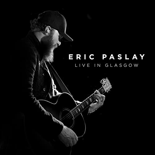 Play Live in Glasgow by Eric Paslay on Amazon Music