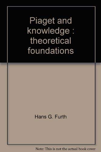 Amazon.co.jp: Piaget and knowledge: Theoretical foundations : Furth ...