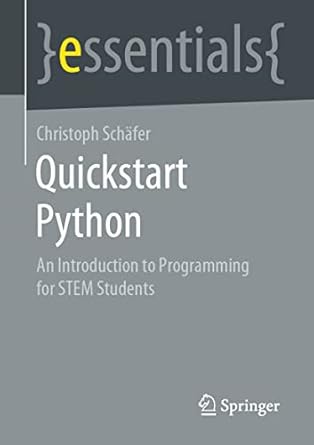 Quickstart Python: An Introduction to Programming for STEM Students ...