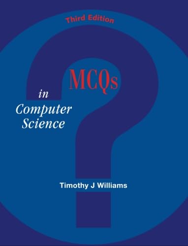 MCQs in Computer Science: 3/e: Williams, Timothy J.: 9780070699786 ...