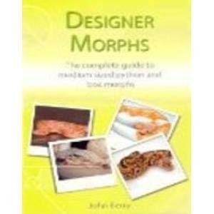 Designer Morphs: The Complete Guide to Medium Sized Python and Boa ...