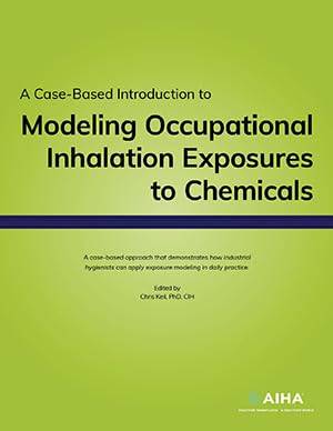 A Case-Based Introduction to Modeling Occupational Inhalation Exposures to Chemicals | Amazon.com.br