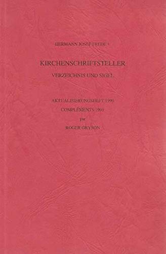 Kirchenschriftsteller. Verzeichnis und Sigel. Aktualisierungsheft 1999 ...