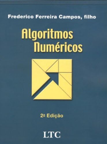 Amazon.com: Algoritmos Numericos: 9788521615378: Frederico: Books