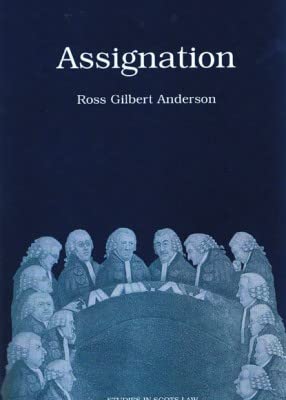 Assignation (Studies in Scots Law): Anderson, Ross Gilbert ...