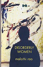 Disorderly Women: Malathi Rao: 9788189276027: Amazon.com: Books