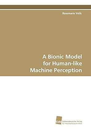 A Bionic Model for Human-like Machine Perception: 9783838100500 ...