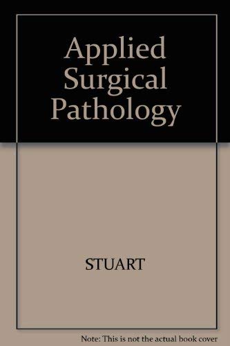 Applied surgical pathology: A.E. Stuart: 9780632088003: Amazon.com: Books