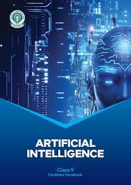 Artificial Intelligence Textbook, Class 9 Facilitator Handbook, [New ...