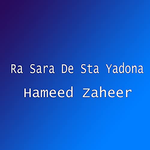 Ra Sara De Sta Yadona de Hameed Zaheer en Amazon Music Unlimited