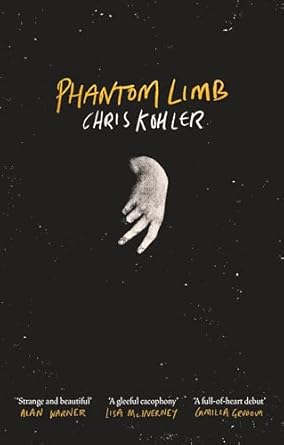 Phantom Limb: Amazon.co.uk: Kohler, Chris: 9781805460817: Books