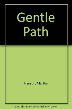 Gentle Path: Hanson, Martha: 9781569012543: Amazon.com: Books