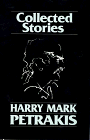 Collected Stories: Petrakis, Harry Mark: 9780941702232: Amazon.com: Books