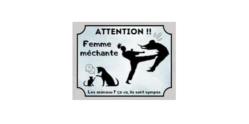Plaque humour Attention femme méchante panneau pancarte marrant chien ...