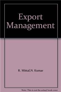 Export Management: N. Kumar R. Mittal: 9788126112999: Amazon.com: Books