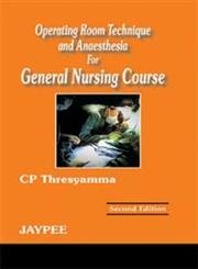 Operating Room Technique And Anesthesia For General Nursing Course, 2/E ...
