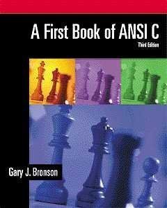 A First Book of ANSI C, Third Edition: 9780534379643: Computer Science ...