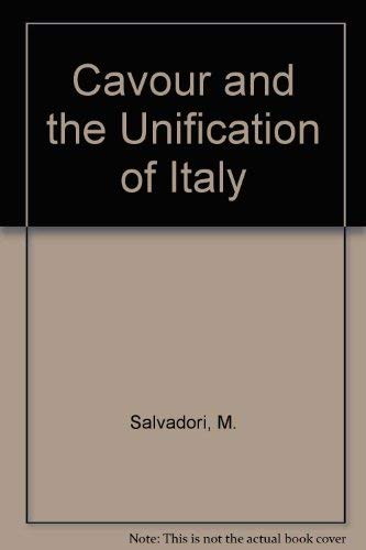 Cavour and the Unification of Italy: Salvadori, M.: 9780685910597 ...