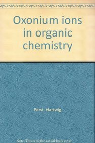 Amazon.com: Oxonium ions in organic chemistry: 9783527253487: Hartwig ...