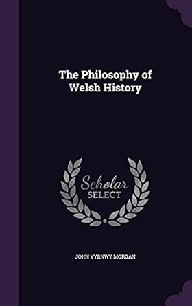 Buy The Philosophy of Welsh History Book Online at Low Prices in India ...