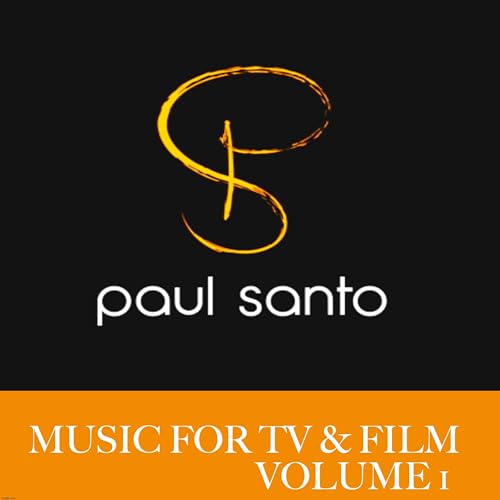 Amazon Music - Paul SantoのMusic For TV & Film, Volume 1 (Original ...