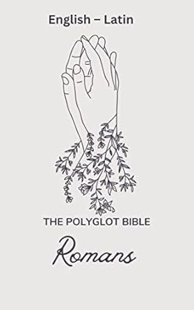 The Book of Romans: English and Latin versions eBook : Polyglot Bible ...