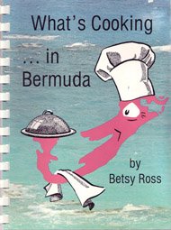 What's Cooking in Bermuda: Betsy Ross: Amazon.com: Books
