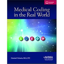 Medical Coding in the Real World: 9781584265580: Medicine & Health ...