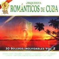 30 BOLEROS INOLVIDABLES VOL.2 - Amazon.com Music