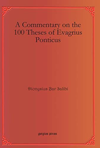 Buy A Commentary on the 100 Theses of Evagrius Ponticus (Bar Ebroyo ...