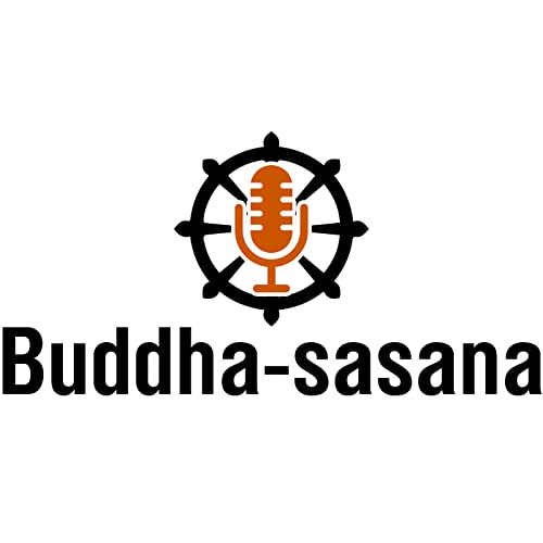 Amazon.com: Buddha-Sasana : Bhikkhu Cintita: Audible Books & Originals