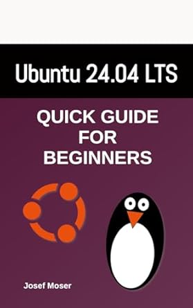 Amazon.com: Ubuntu 24.04: Quick Guide for Beginners (Linux Books for ...