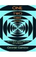 One, Two, Three...Infinity: Facts and Speculations of Science: Gamow ...