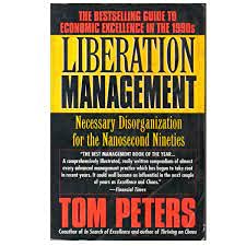Liberation Management: Peters, Tom: 9780449909102: Amazon.com: Books