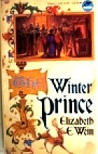 The Winter Prince: Elizabeth E. Wein: 9780671876210: Amazon.com: Books