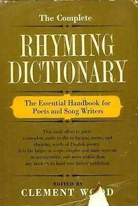 Complete Rhyming Dictionary: The Essential Handbook for Poets and Song ...