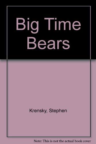 Big Time Bears: Krensky, Stephen: 9780340547212: Amazon.com: Books