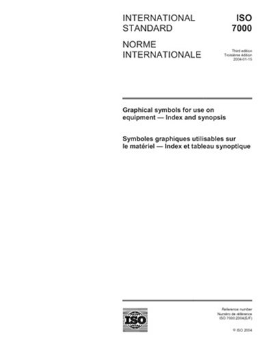 ISO 7000:2004, Graphical symbols for use on equipment - Index and ...