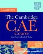 The Cambridge CAE Course, New Edition, Student's Book: Spratt, Mary ...