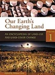 Our Earth's Changing Land: An Encyclopedia of Land-use and Land-cover ...